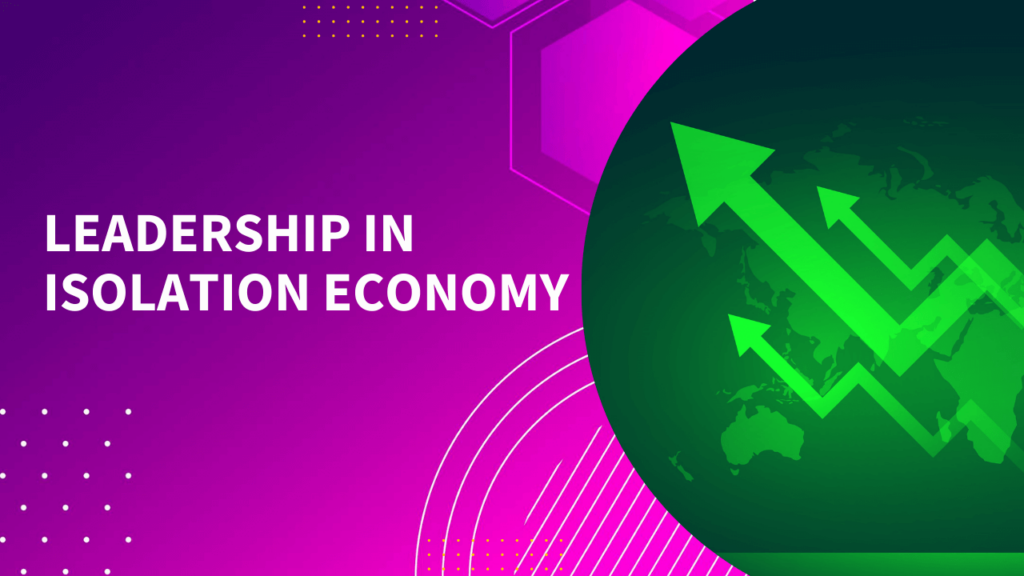 Leadership in Isolation Economy - GlobalGyan Leadership Academy