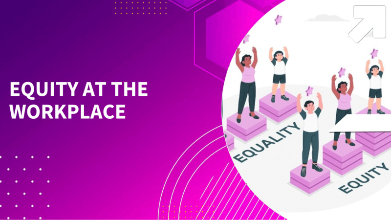 Equity in the Workplace - GlobalGyan Leadership Academy