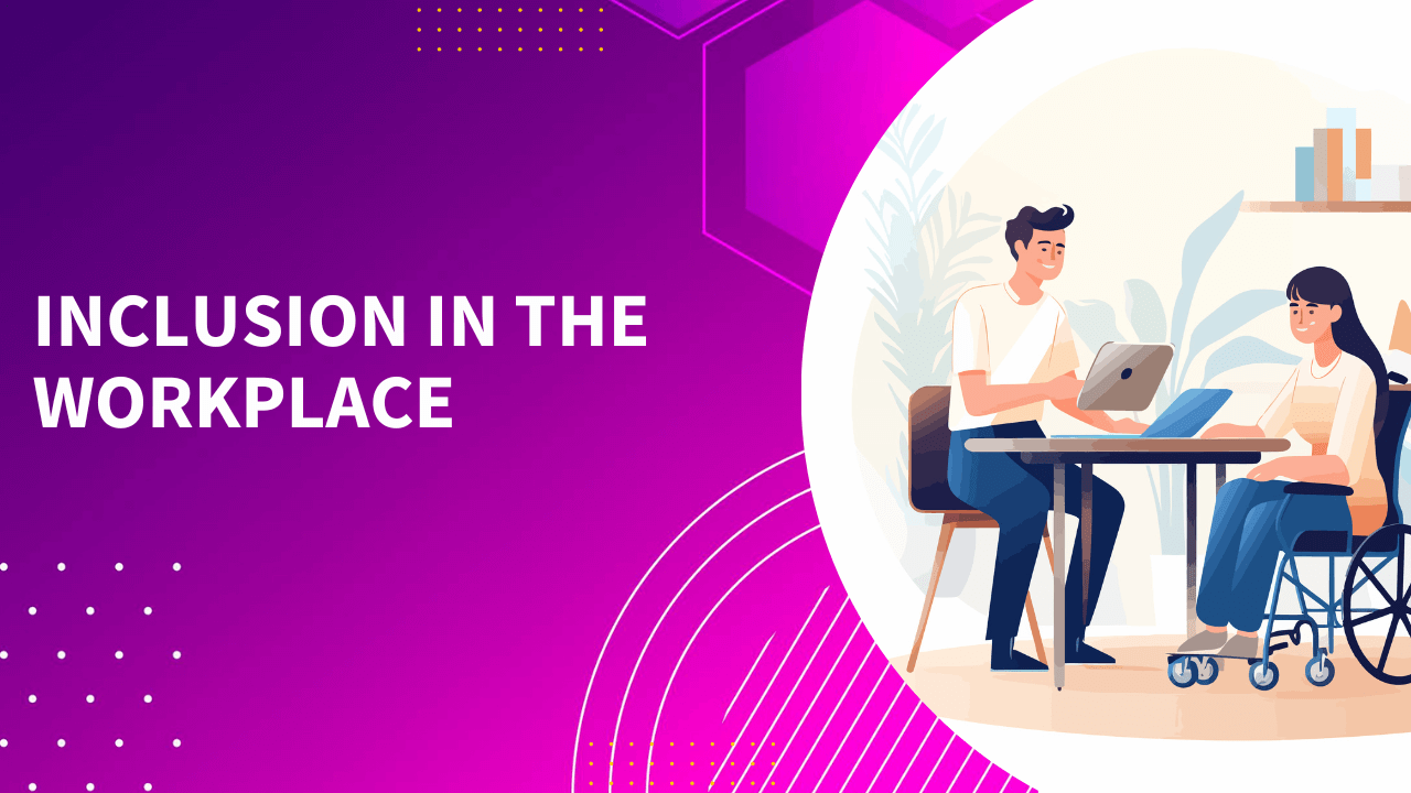Inclusion in the Workplace - GlobalGyan Leadership Academy